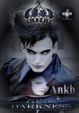 Prince: Heir of darkness : ANKH by Pet Torres | Goodreads