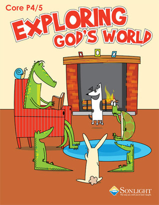 Sonlight Core P4/5 Instructor's Guide: Exploring God's World by ...