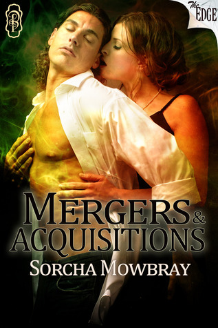 Mergers & Acquisitions (The Edge, #65) by Sorcha Mowbray | Goodreads