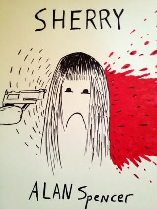 Sherry by Alan Spencer | Goodreads