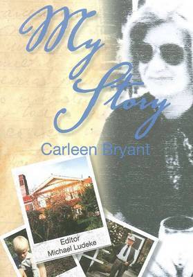 My Story by Carleen Bryant | Goodreads