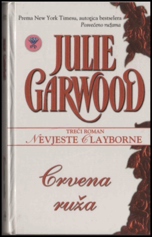 Crvena ruža (Rose, #4) by Julie Garwood | Goodreads
