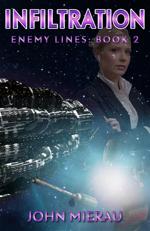 Infiltration (Enemy Lines, #2) by John Mierau | Goodreads
