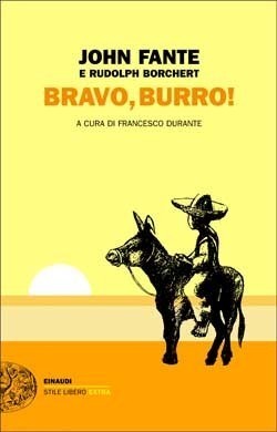Bravo, burro! by John. Borchert Rudolph. Fante | Goodreads