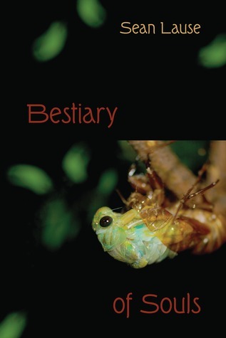 Bestiary of Souls by Sean Lause | Goodreads