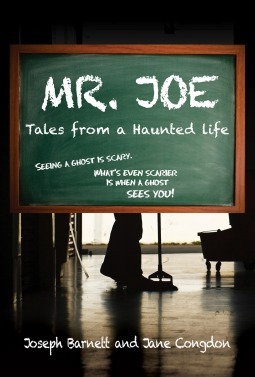 Mr. Joe: Tales from a Haunted Life by Joe Barnett | Goodreads