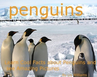 Penguins - Learn Cool Facts about Penguins and See Amazing by Lis ...