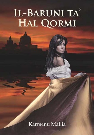 Il-Baruni ta' Hal Qormi by Karmenu Mallia | Goodreads