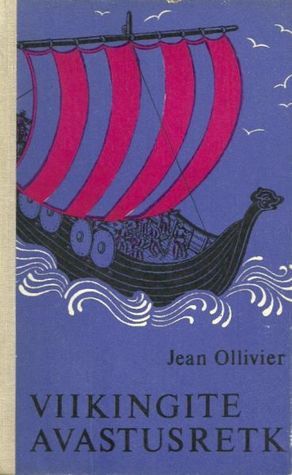 Viikingite avastusretk by Jean Ollivier | Goodreads