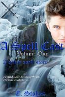 A Spell Cast Volume One (Seven Spell stories, #1) by Tessa Stokes ...