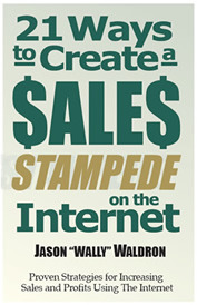 21 Ways To Create A Sales Stampede On The Internet by Jason Wally ...