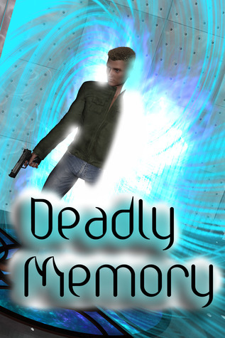 Deadly Memory by Joseph Sweet | Goodreads
