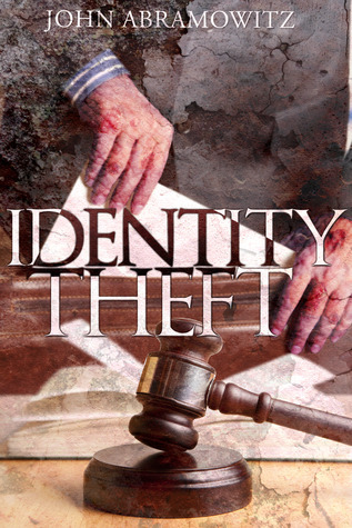 Identity Theft by John Abramowitz | Goodreads
