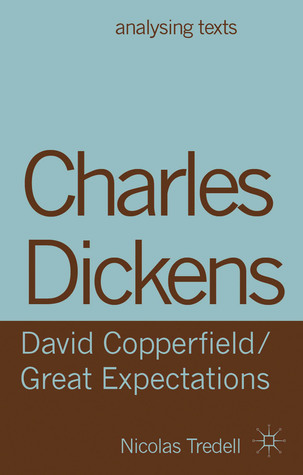 Charles Dickens: David Copperfield/ Great Expectations by Nicolas ...