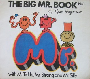 The Big Mr. Book No. 1 with Mr. Tickle, Mr. Strong and Mr. Silly by ...