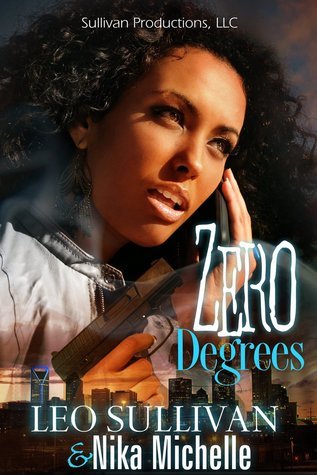 Zero Degrees by Leo Sullivan | Goodreads