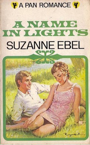 Name in Lights (A Pan romance) by Suzanne Ebel | Goodreads