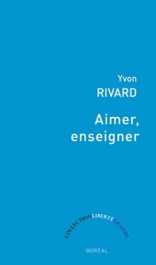 Aimer, enseigner by Yvon Rivard | Goodreads