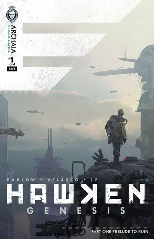 Hawken: Genesis #1 by Jeremy Barlow | Goodreads