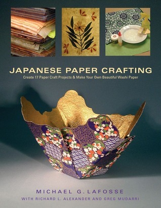 Japanese Paper Crafting: Create 17 Paper Craft Projects & Make Your Own ...
