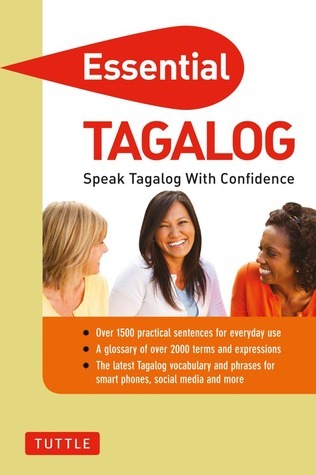 Essential Tagalog: Speak Tagalog with Confidence! (Tagalog Phrasebook ...