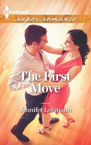 The First Move by Jennifer Lohmann | Goodreads