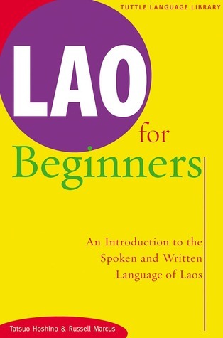 Lao for Beginners: An Introduction to the Spoken and Written Language ...