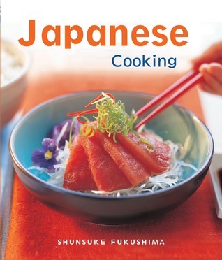 Japanese Cooking (The Essential Asian Kitchen) by Shunsuke Fukushima ...