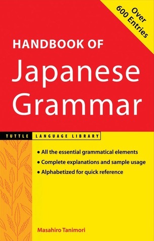 A Handbook of Japanese Grammar (Tuttle Language Library) by Masahiro ...
