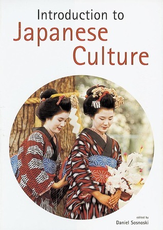 Introduction to Japanese Culture by Daniel Sosnoski | Goodreads