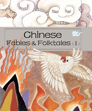 Chinese Fables & Folktales (I) by MA ZHENG | Goodreads