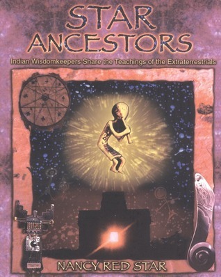 Star Ancestors: Indian Wisdomkeepers Share the Teachings of the ...