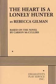 The Heart is a Lonely Hunter by Rebecca Gilman | Goodreads