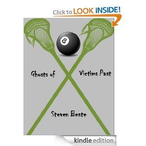 Ghosts of Victims Past by Steven Beste | Goodreads