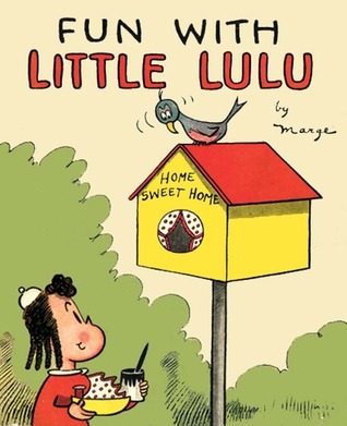 Fun with Little Lulu by Marjorie Henderson Buell | Goodreads
