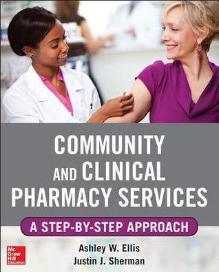 Community and Clinical Pharmacy Services: A Step by Step Approach by ...