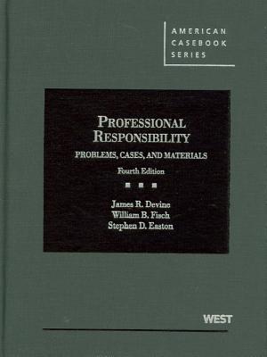 Professional Responsibility Problems Cases and Materials by James R ...