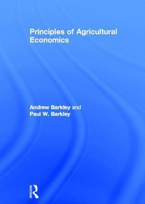 Principles of Agricultural Economics by Andrew Barkley | Goodreads