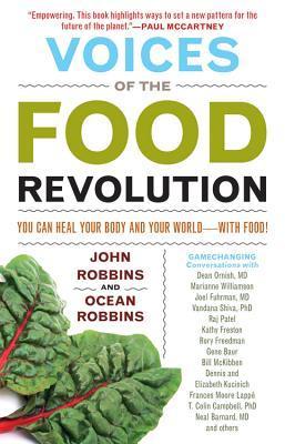 Voices of the Food Revolution: You Can Heal Your Body and Your World ...
