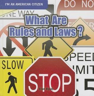 What Are Rules and Laws? (I'm an American Citizen) by Ellen Ripley ...