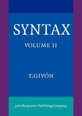 Syntax: An Introduction Volume II by Talmy Givón | Goodreads