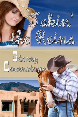 Takin' the Reins by Stacey Coverstone | Goodreads