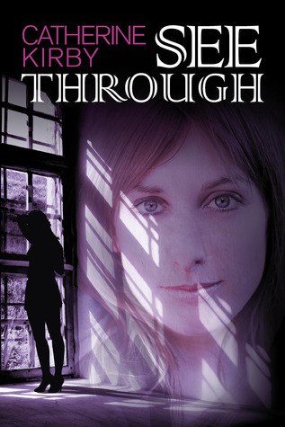 See Through by Catherine Kirby | Goodreads