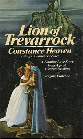Lion of Trevarrock by Constance Heaven | Goodreads