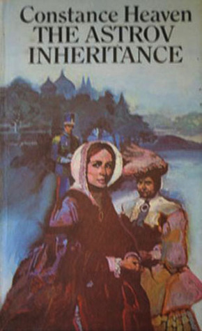 The Astrov inheritance by Constance Heaven | Goodreads