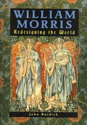 Title: WILLIAM MORRIS by John Burdick | Goodreads