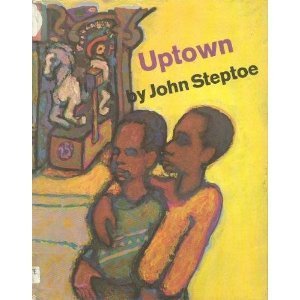 Uptown by John Steptoe | Goodreads