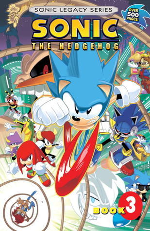 Sonic the Hedgehog: Legacy Vol. 3 by Ken Penders | Goodreads