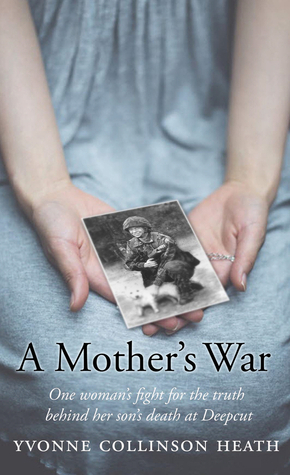 A Mother's War: One Woman's Fight for the Truth Behind Her Son's Death ...