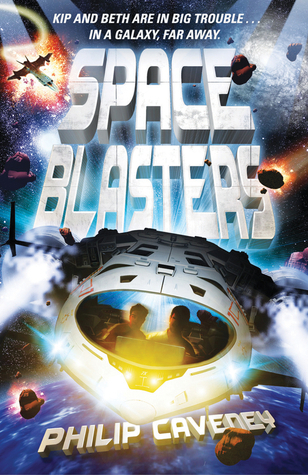 Space Blasters (3) by Philip Caveney | Goodreads